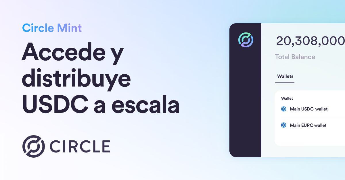 Circle Mint | Acuñe USDC, habilite la eficiencia empresarial